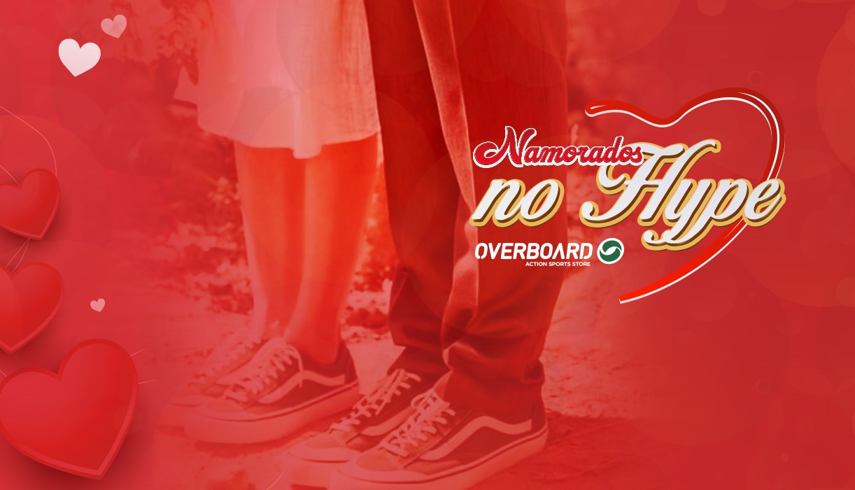 Namorados no Hype! - Overboard Blog